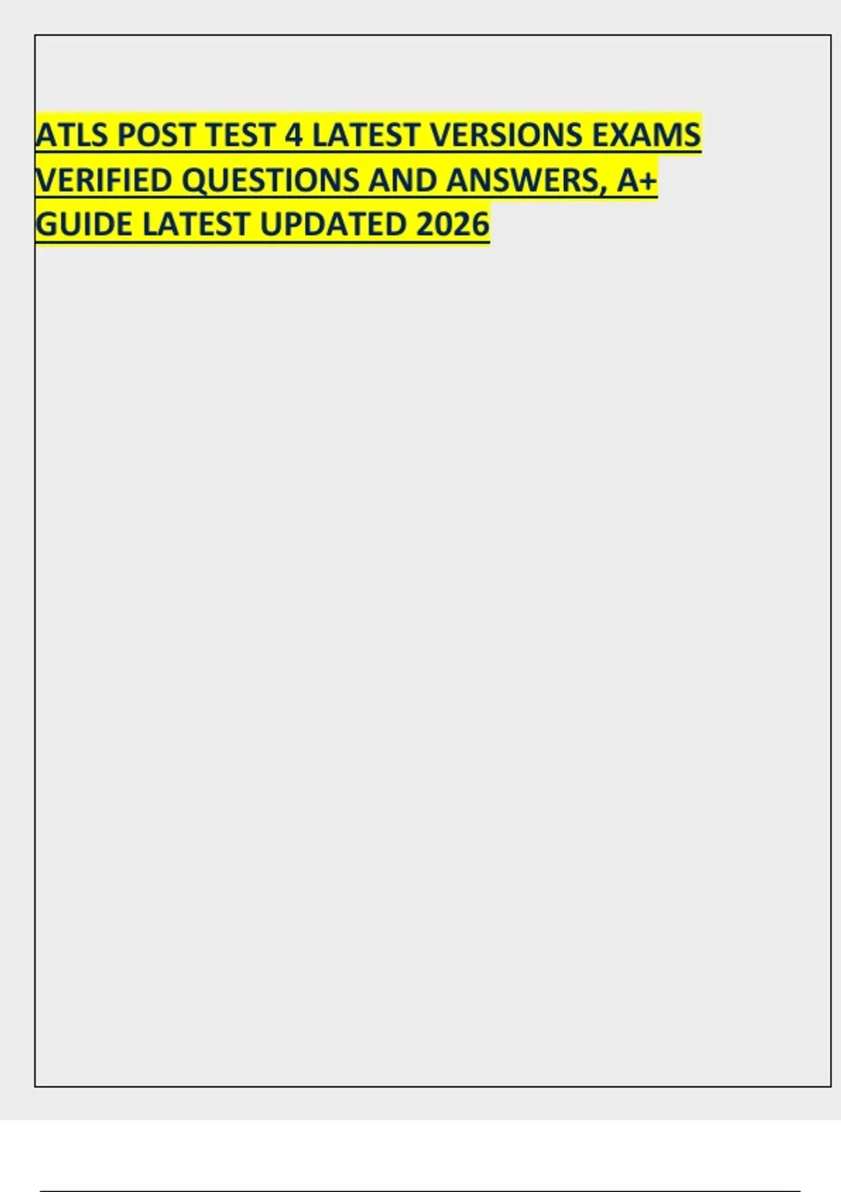 ATLS POST TEST 4 LATEST VERSIONS EXAMS VERIFIED QUESTIONS AND ANSWERS ...