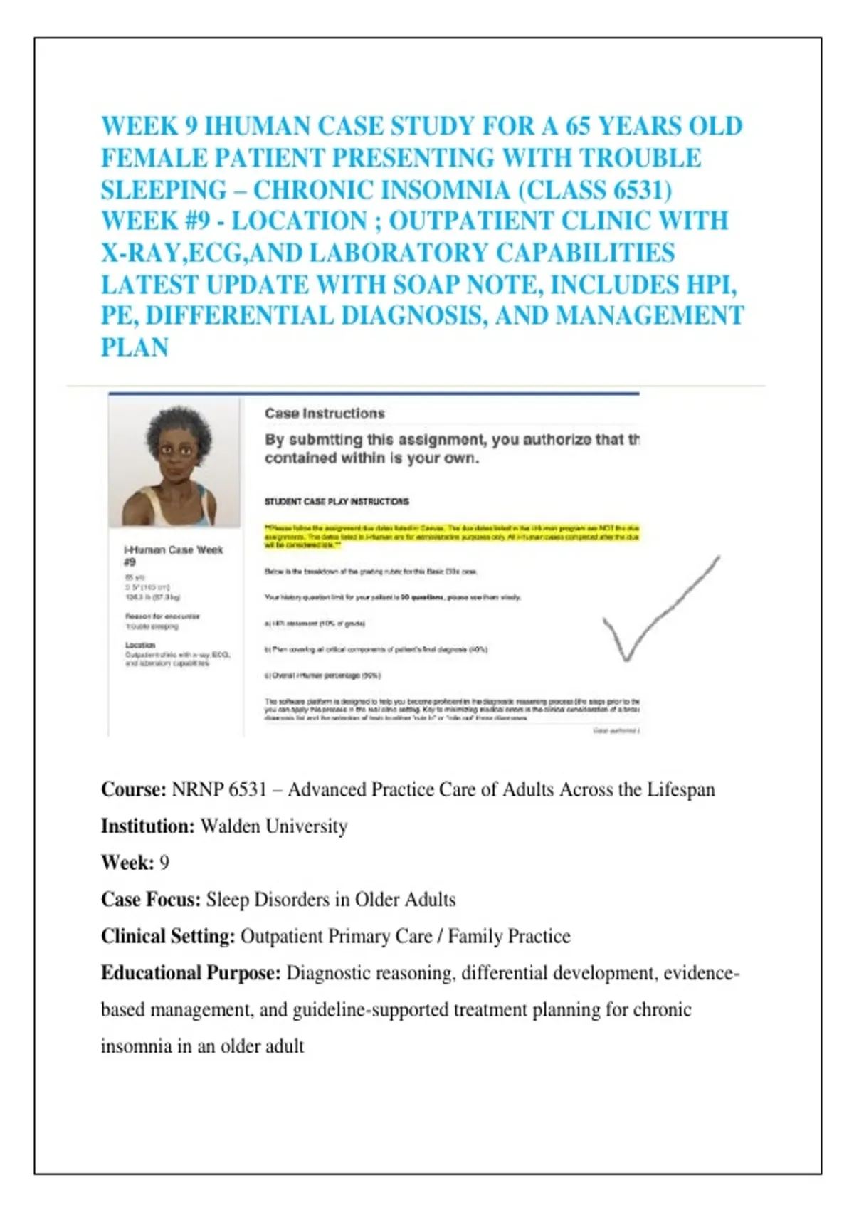 WEEK 9 IHUMAN CASE STUDY FOR A 65 YEARS OLD FEMALE PATIENT PRESENTING ...