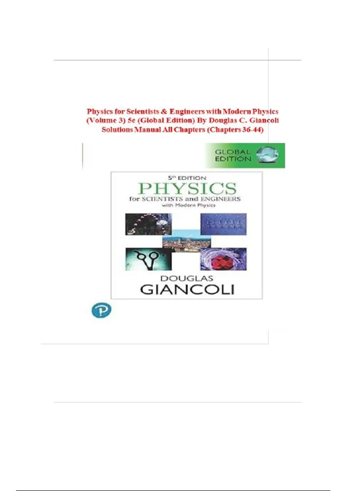 Solution Manual for Physics for Scientists & Engineers with Modern Physics, Global Edition ...