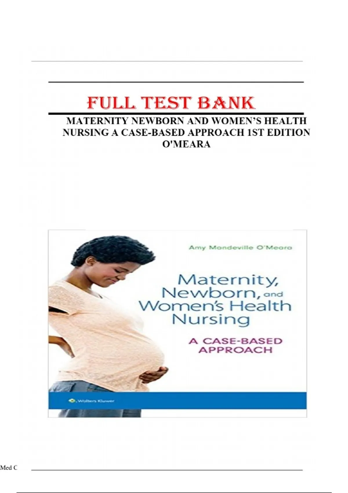 Test Bank – Maternity, Newborn, and Women’s Health Nursing: A Case ...
