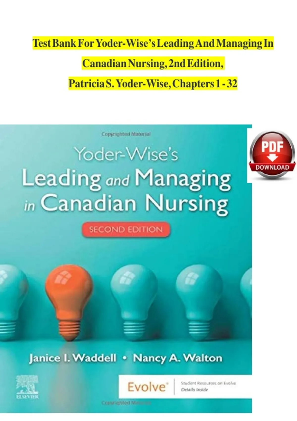 Yoder‑Wise’s Leading & Managing in Canadian Nursing 2nd Ed Test Bank ...
