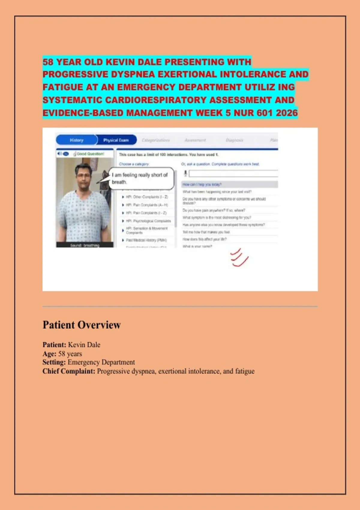 58 YEAR OLD KEVIN DALE PRESENTING WITH PROGRESSIVE DYSPNEA EXERTIONAL ...