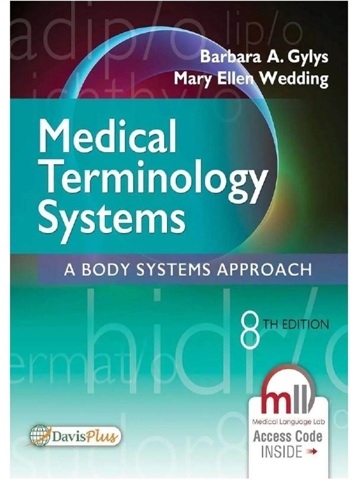 Medical Terminology Systems: A Body Systems Approach 8th Edition ...