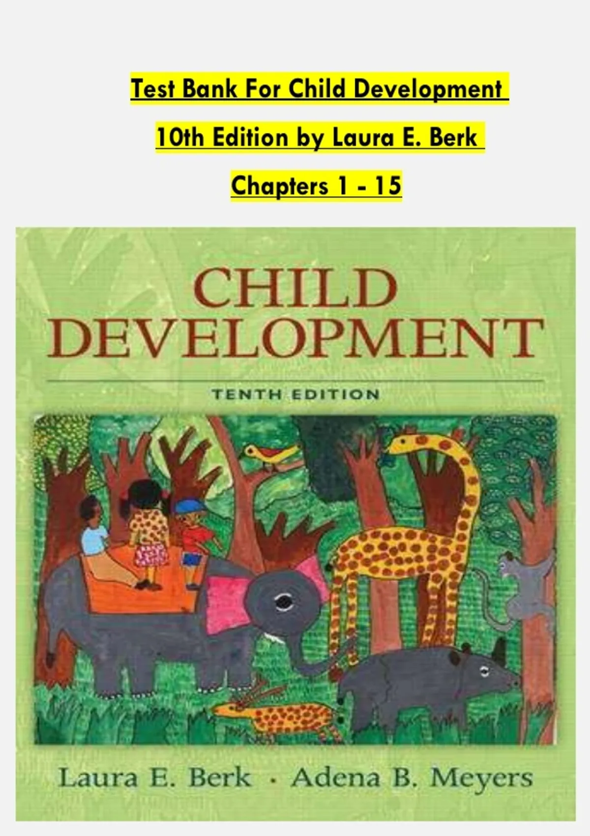 Child Development 10th Edition Laura E. Berk Test Bank – Chapters 1-15 ...