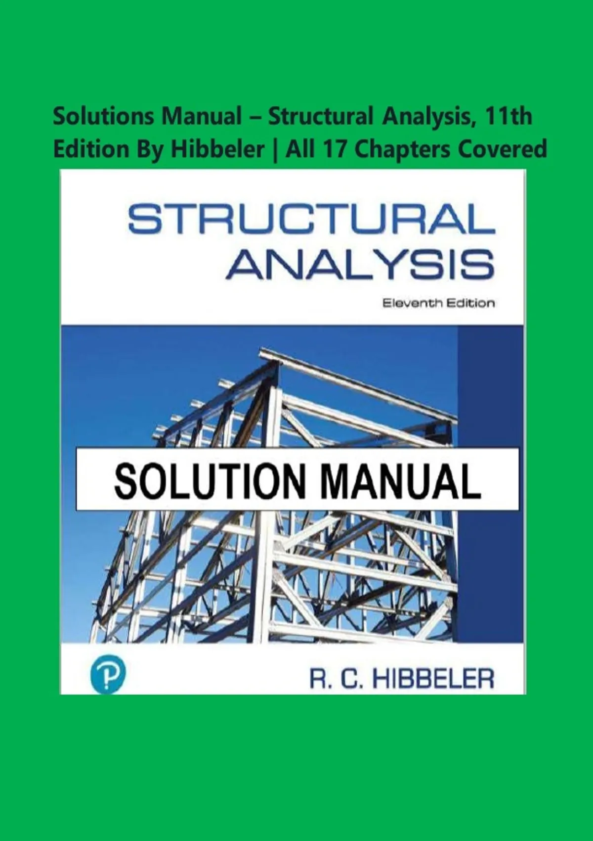 Solutions Manual – Structural Analysis, 11th Edition by Hibbeler | All ...
