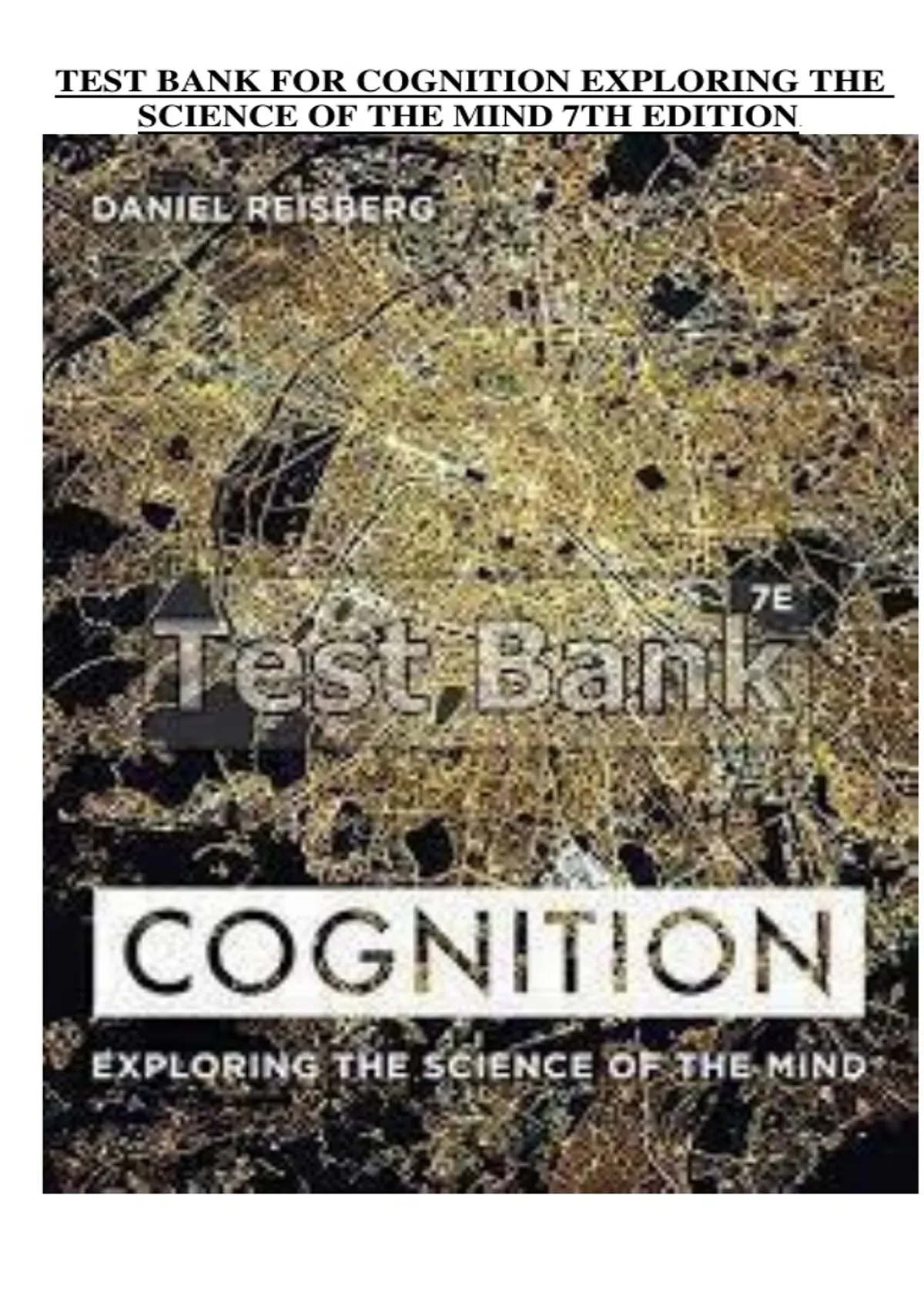Cognition: Exploring the Science of the Mind, 7th Edition – Test Bank ...