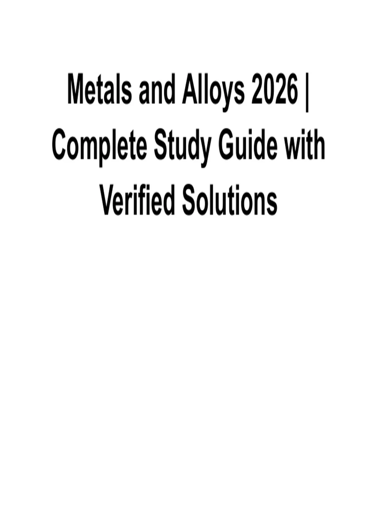 Metals and Alloys 2026 – Complete Study Guide with Verified Solutions ...
