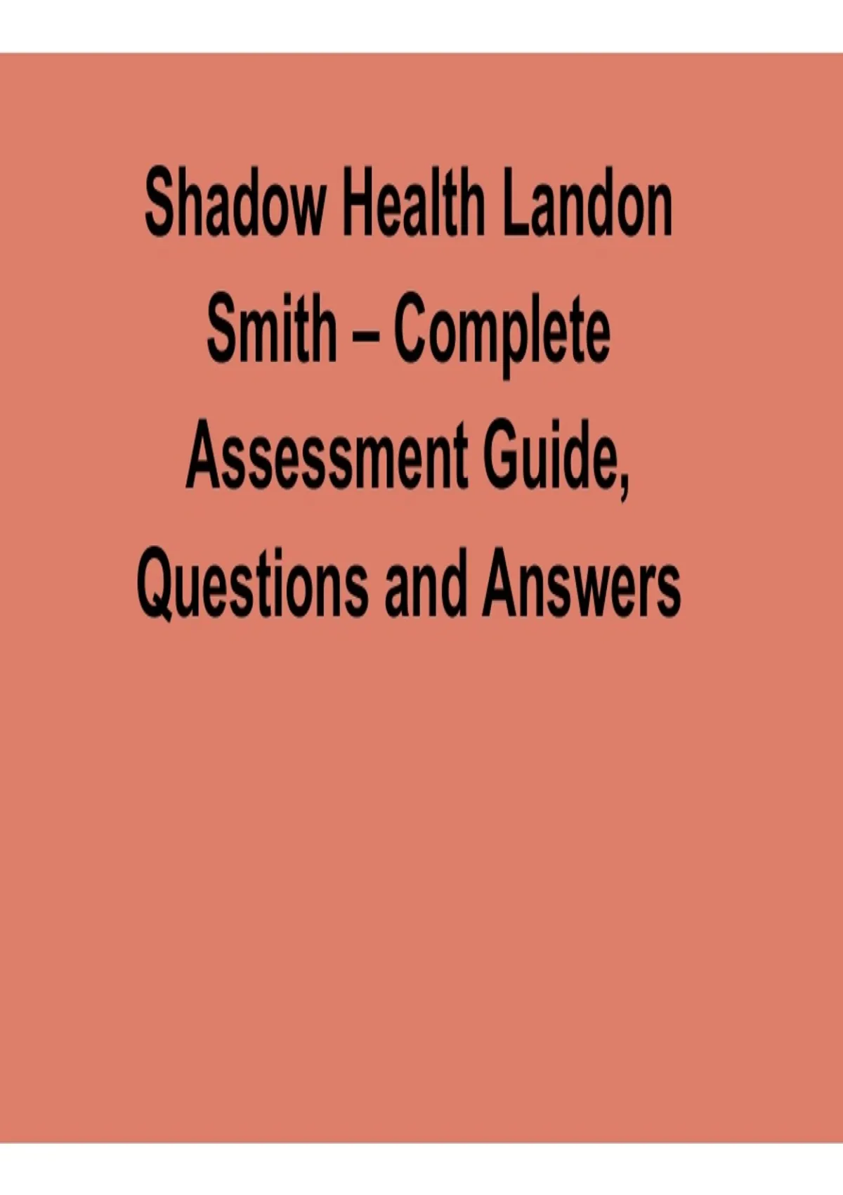 Shadow Health Landon Smith Complete Assessment Guide, Questions and ...