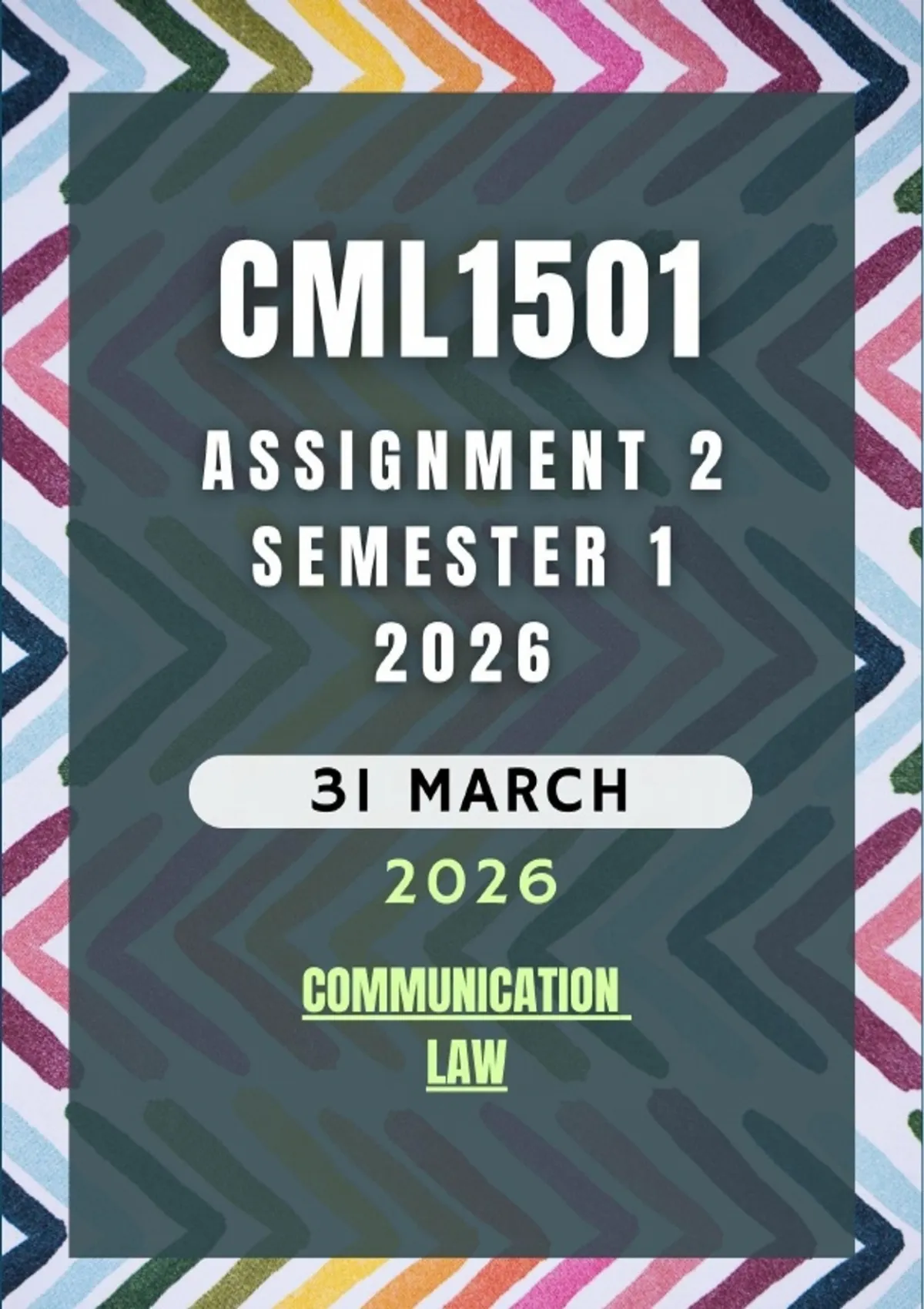CML1501 Assignment 2 Semester 1 2026 Memo | Due Date 31 October 2026 ...
