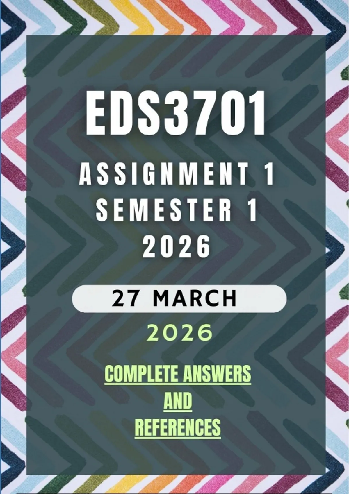 EDS3701 Assignment 1 Semester 1 2026 Memo | DUE DATE 27 MARCH 2026 ...