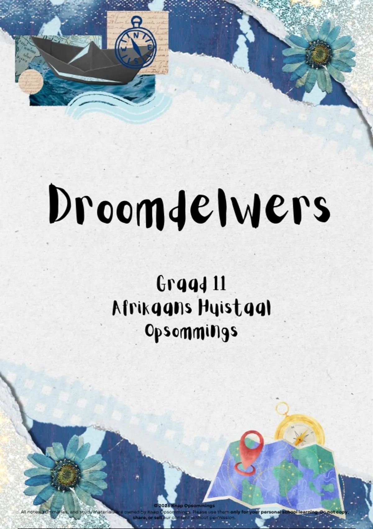 Summary Droomdelwers Opsommings Graad 11 - Afrikaans Huistaal - Stuvia SA