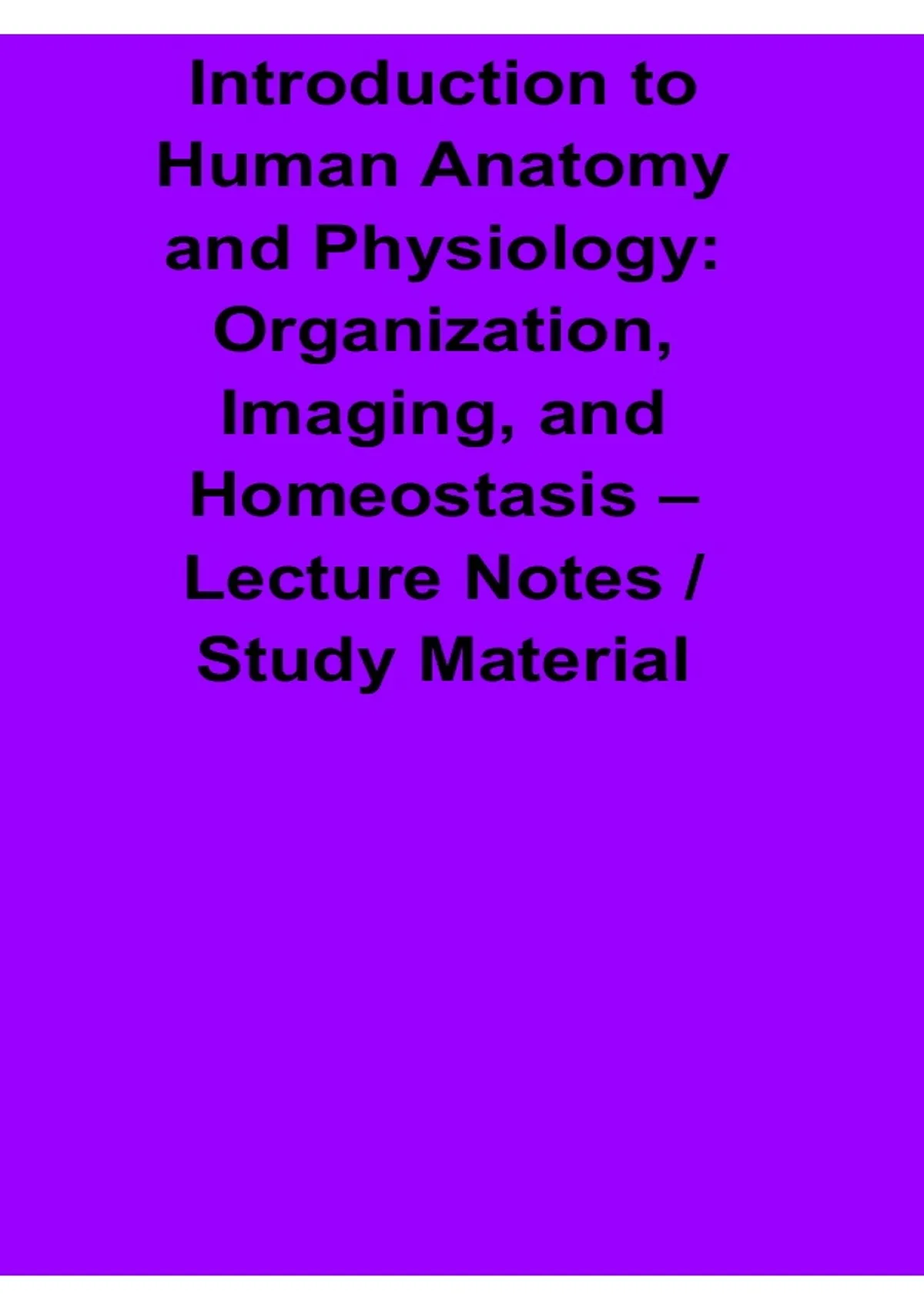 Introduction to Human Anatomy and Physiology Organization Imaging and ...