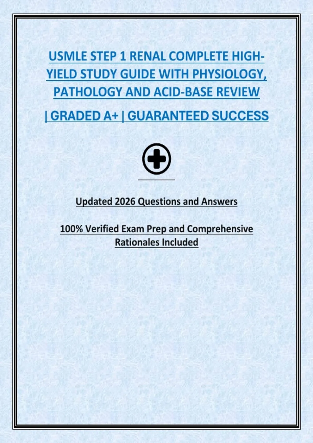 USMLE STEP 1 RENAL COMPLETE HIGH-YIELD STUDY GUIDE WITH PHYSIOLOGY ...