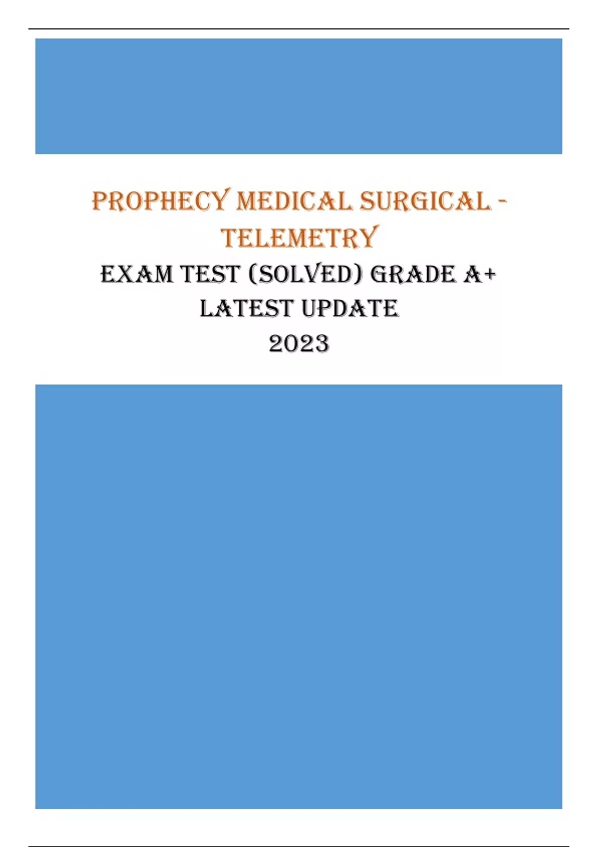 Prophecy medical surgical - telemetry - exam test (Solved) Grade A+ ...
