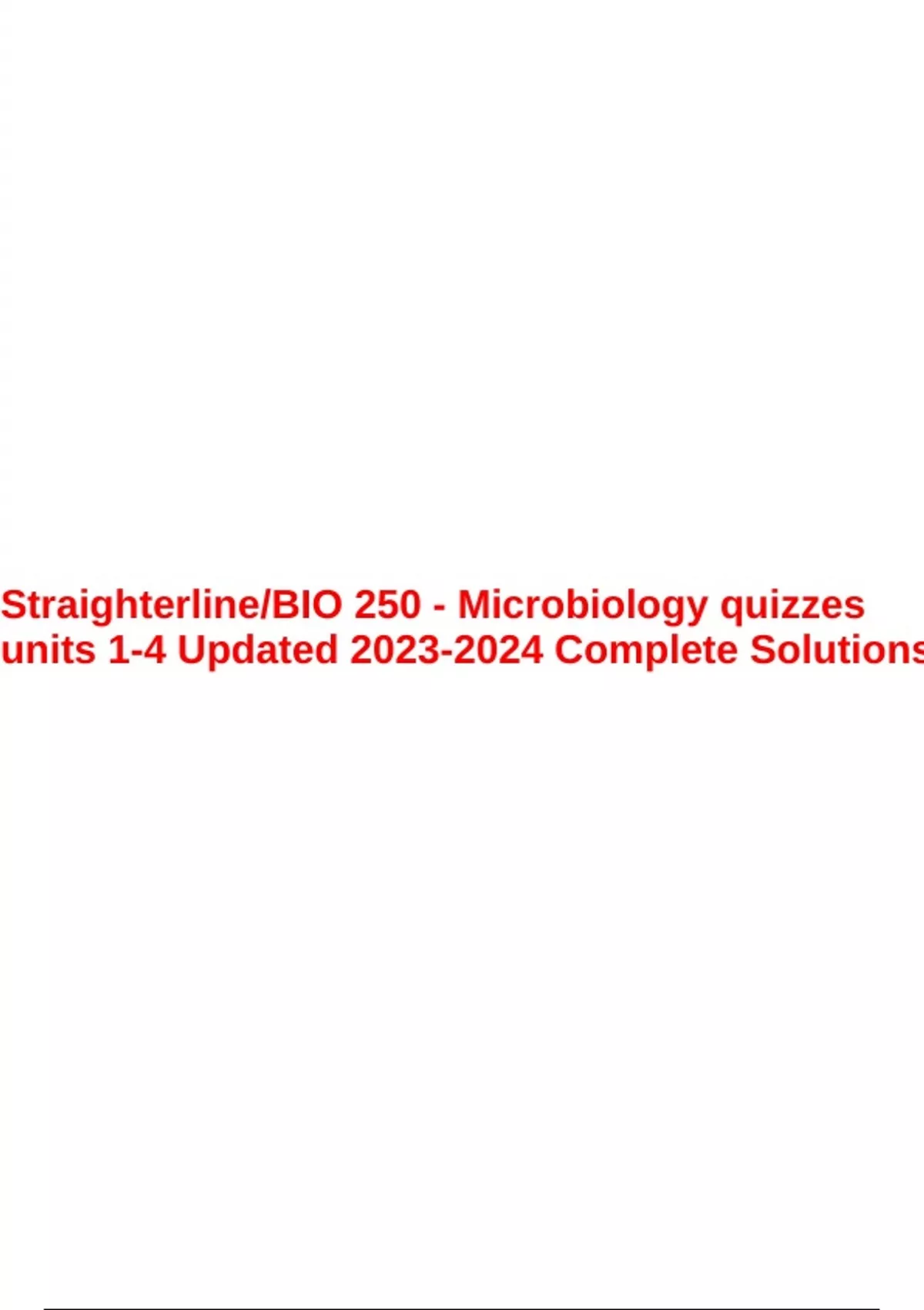 Straighterline/BIO 250 - Microbiology quizzes units 1-4 Updated ...