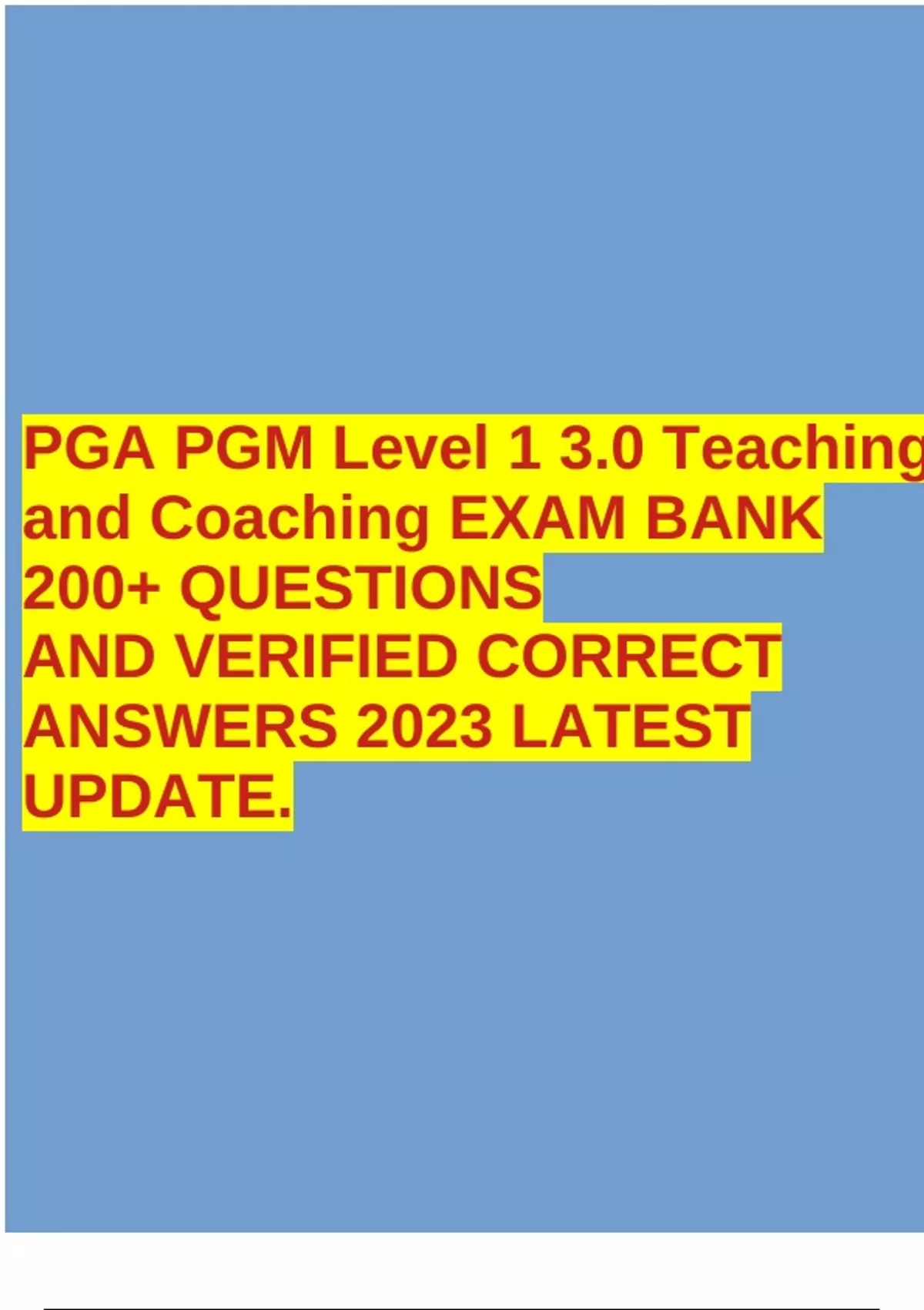 PGA PGM Level 1 3.0 Teaching and Coaching EXAM BANK 200+ QUESTIONS AND VERIFIED CORRECT ANSWERS ...