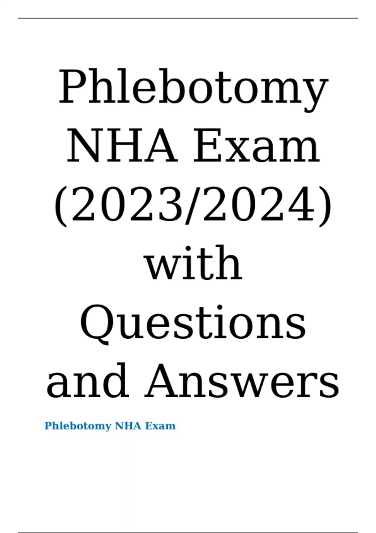 Phlebotomy NHA Exam (2023/2024) with Questions and Answers - Nha ...