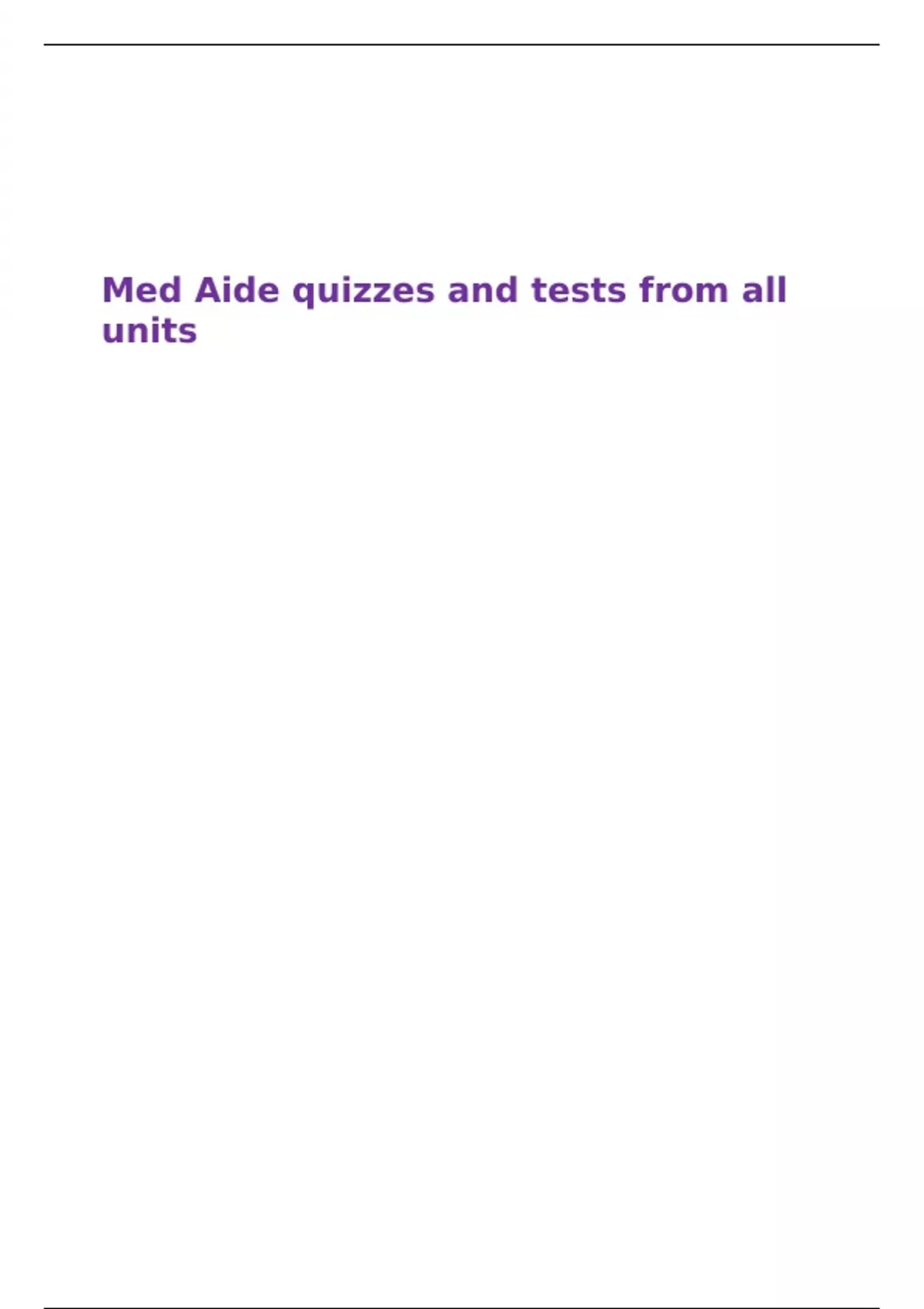 Med Aide quizzes and tests from all units - Med Aide - Stuvia US