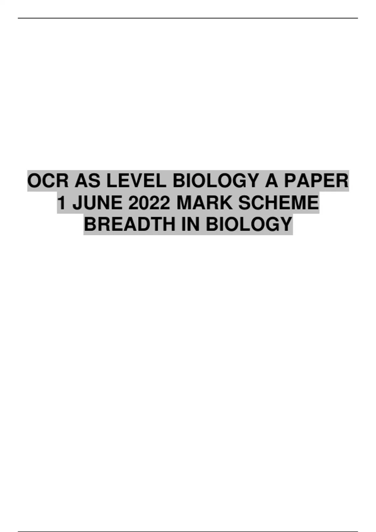 OCR AS LEVEL BIOLOGY A PAPER 1 MARK SCHEME BREADTH IN BIOLOGY JUNE 2022 ...