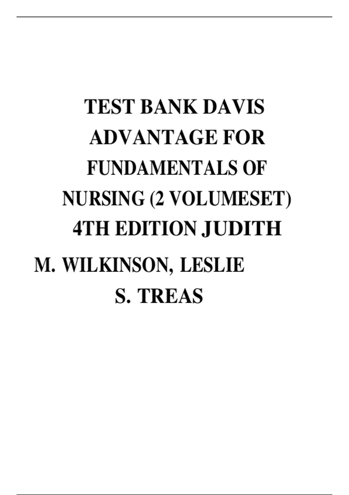 TEST BANK DAVIS ADVANTAGE FOR FUNDAMENTALS OF NURSING (2 VOLUMESET) 4TH ...