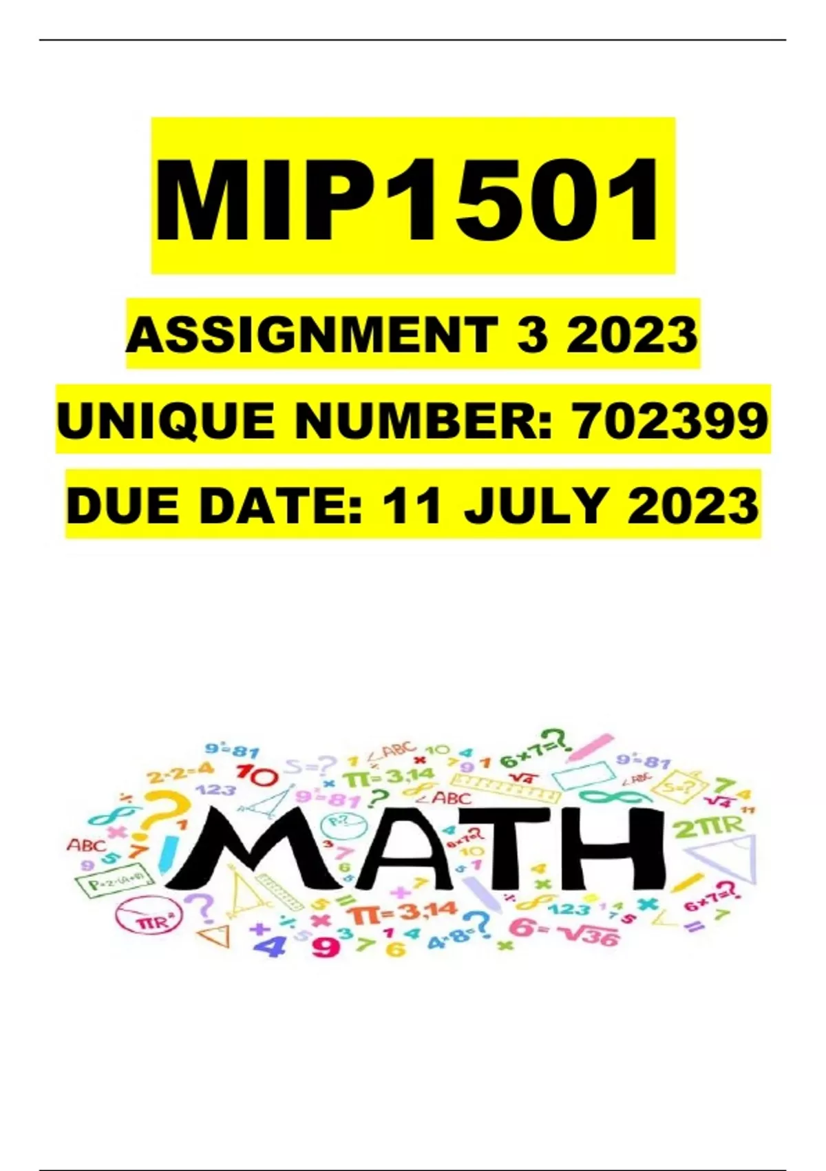 MIP1501 ASSIGNMENT 3 2023(702399) DUE DATE 11 JULY 2023 DETAILED ...