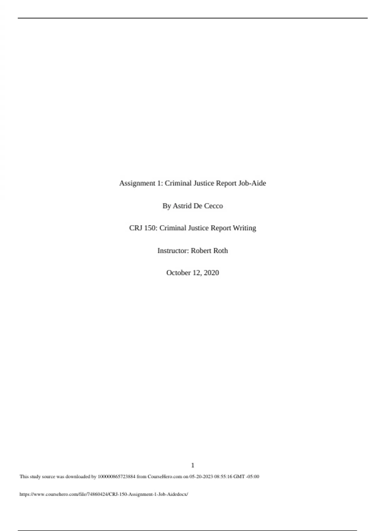CRJ 150 CRJ 150 Assignment 1 /CRJ 150: Criminal Justice Report Writing ...