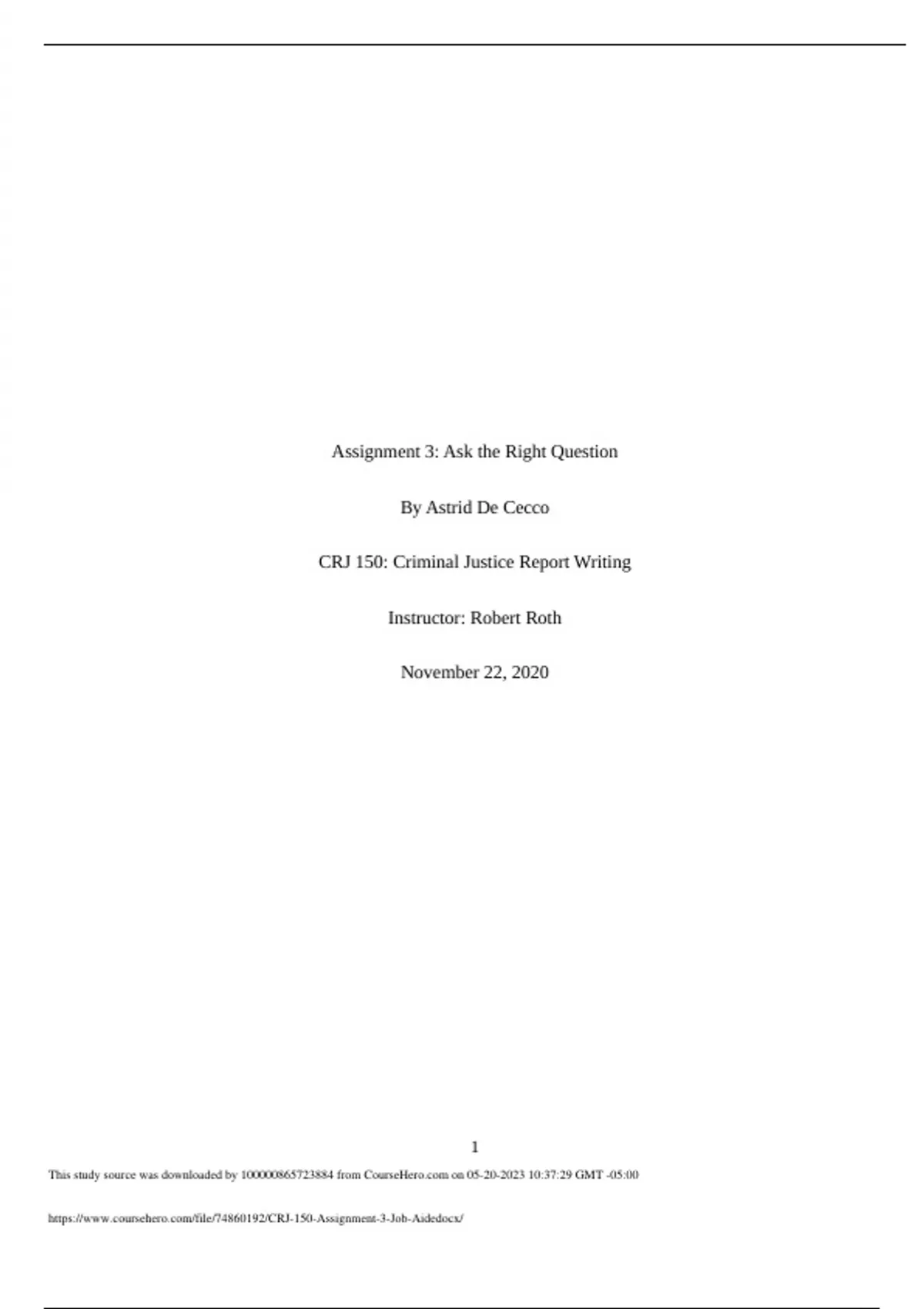 CRJ 150 Assignment 3 Job /CRJ 150: Criminal Justice Report Writing ...
