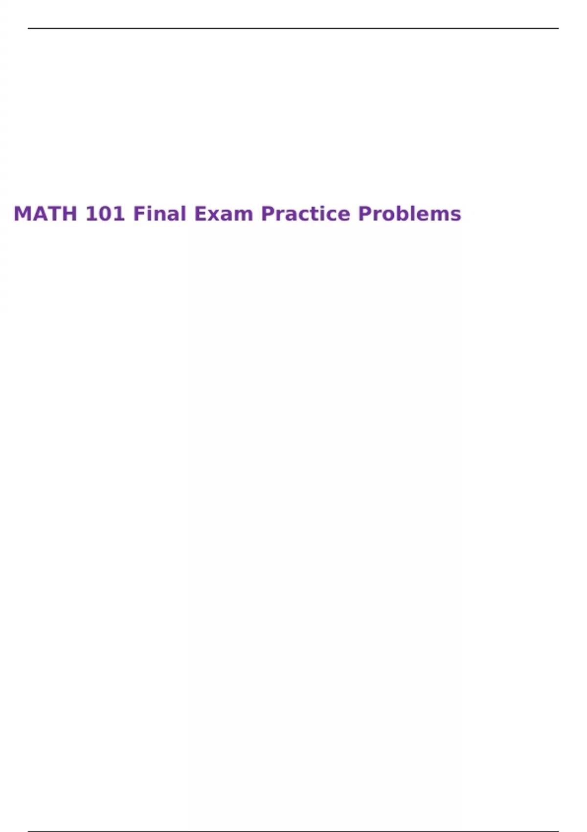 MATH 101 Final Exam Practice Problems - MATH 101 - Stuvia US