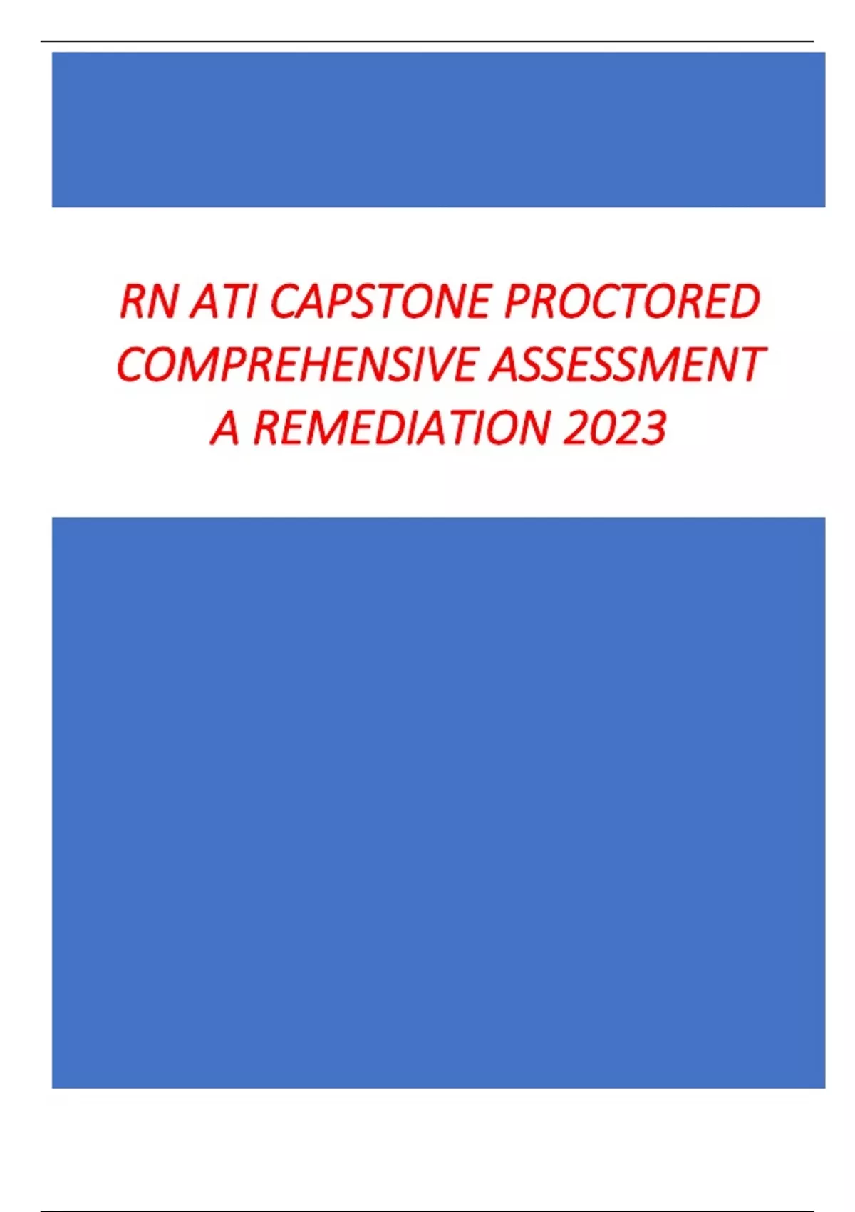 RN ATI CAPSTONE PROCTORED COMPREHENSIVE ASSESSMENT A REMEDIATION 2023 ...