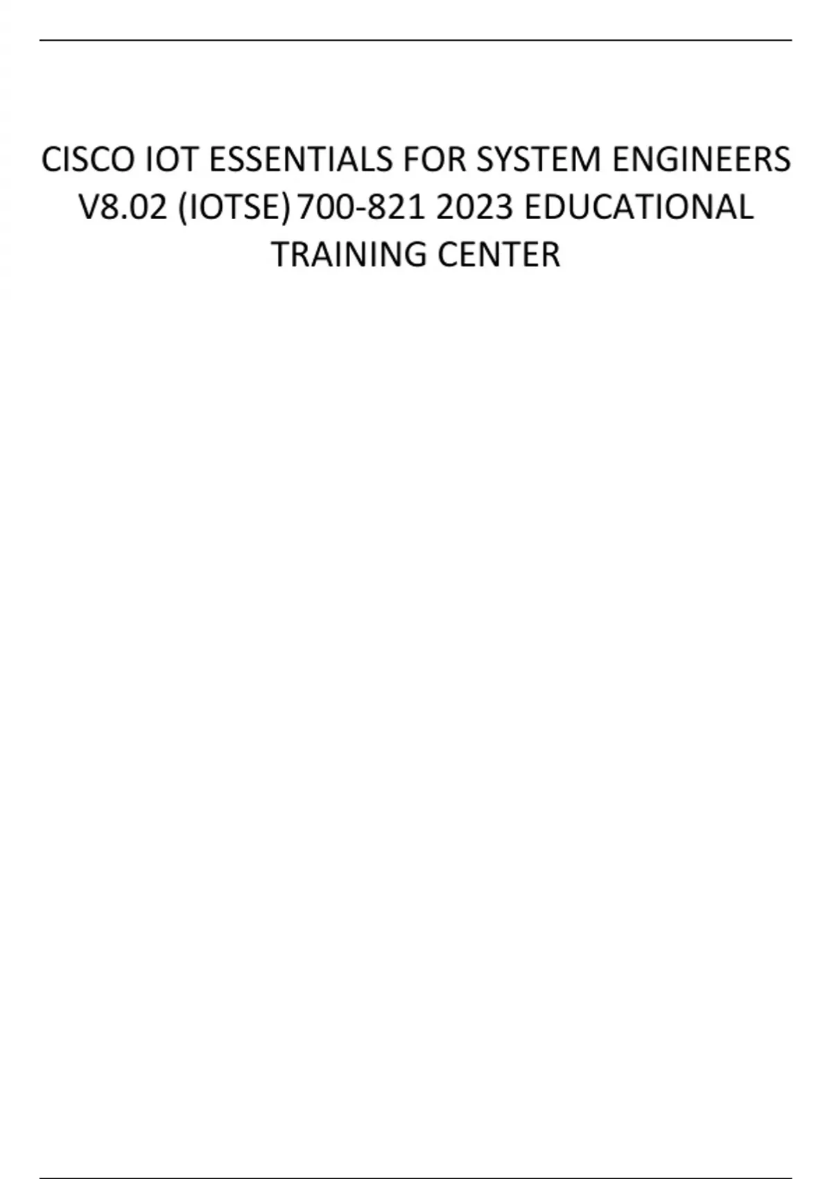 CISCO IOT ESSENTIALS FOR SYSTEM ENGINEERS V8.02 (IOTSE) EDUCATIONAL ...