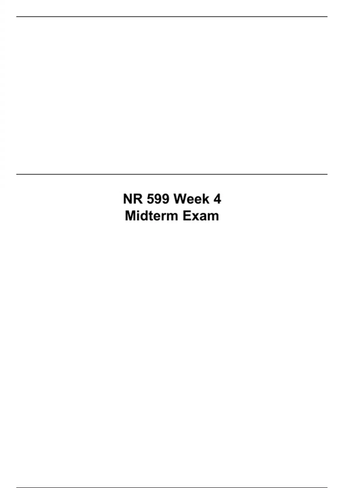 NR 599 Midterm, Final Study Guide, NR599 Informatics Midterm Review Sheet, Case Study ...