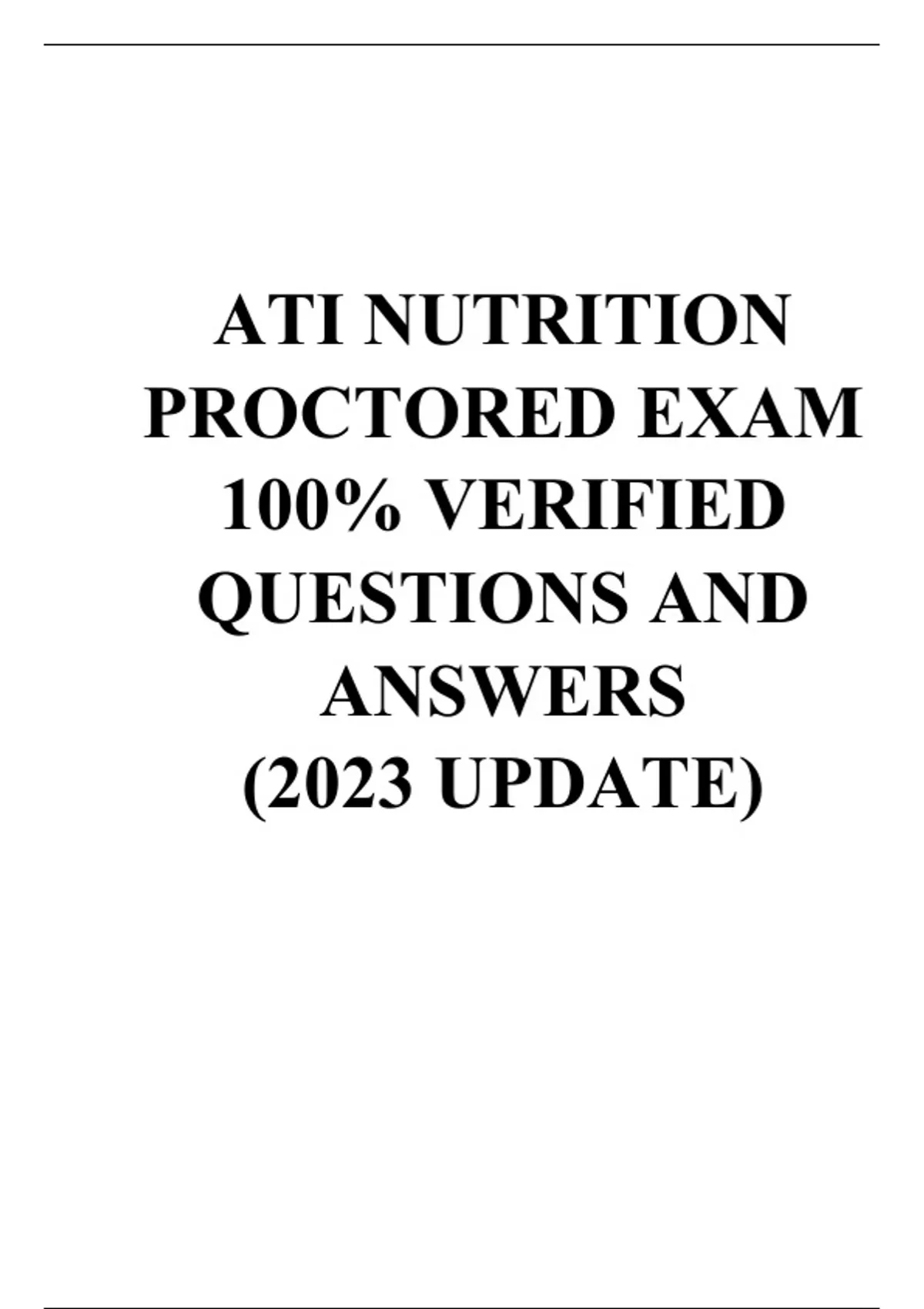 ATI Nutrition Proctored Exam 100% Verified Questions and Answers (2023 ...