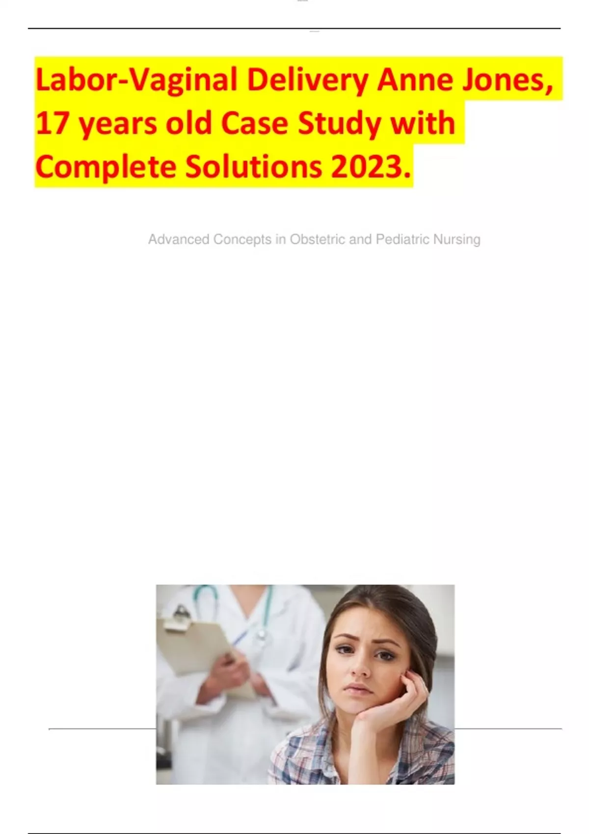 Labor-Vaginal Delivery Anne Jones, 17 years old Case Study with ...