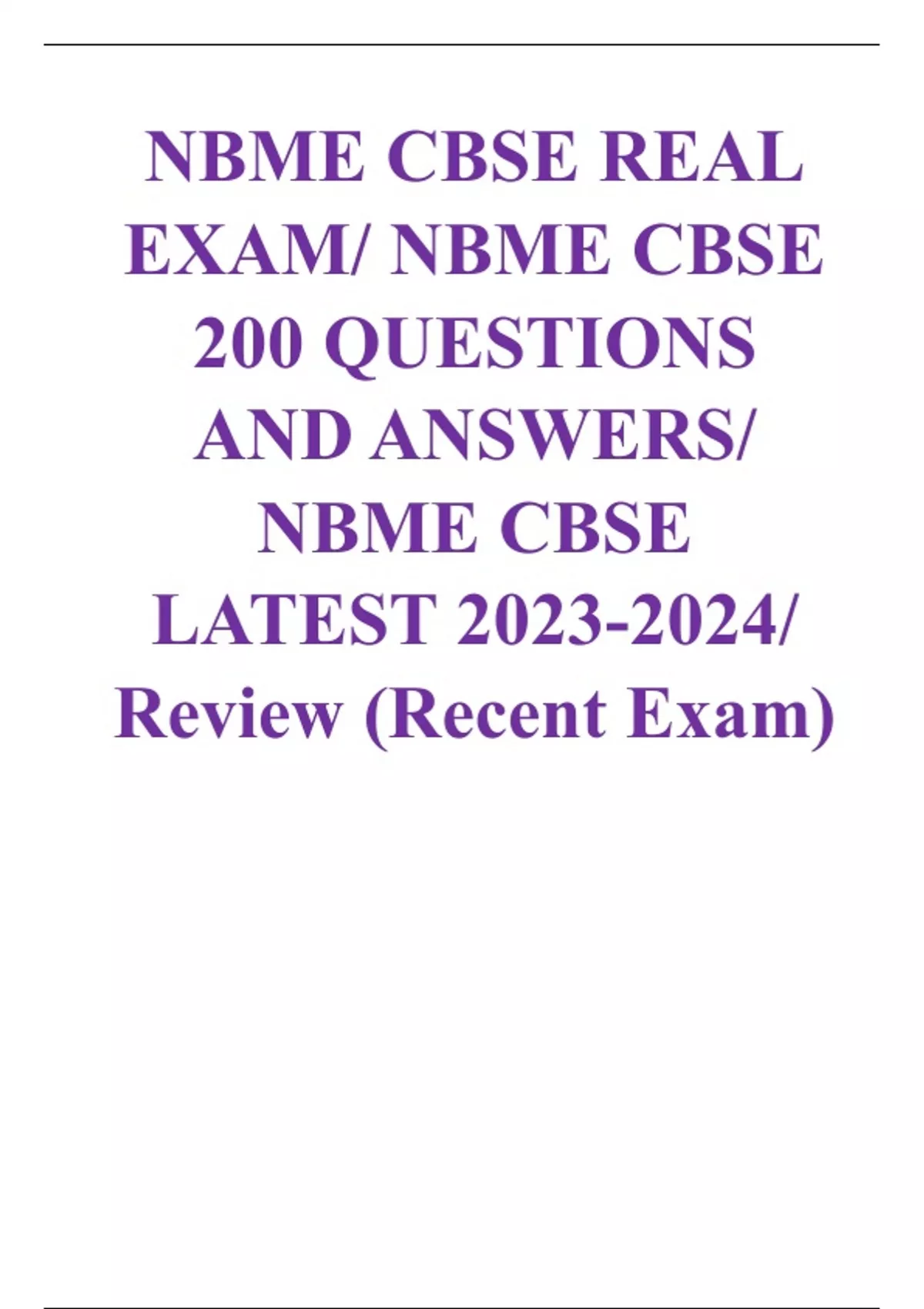 NBME CBSE 200 QUESTIONS AND ANSWERS CBSE LATEST (Recent Exam) - NBME ...
