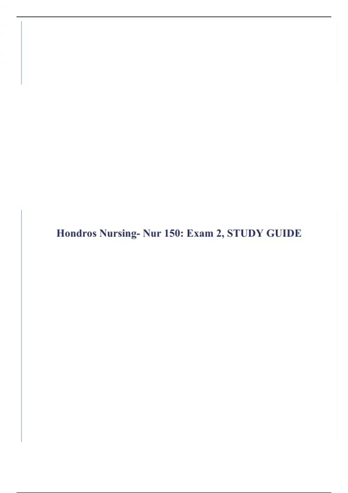 Hondros Nursing- Nur 150: Exam 2, STUDY GUIDE - NUR150 (NUR150) - Stuvia US