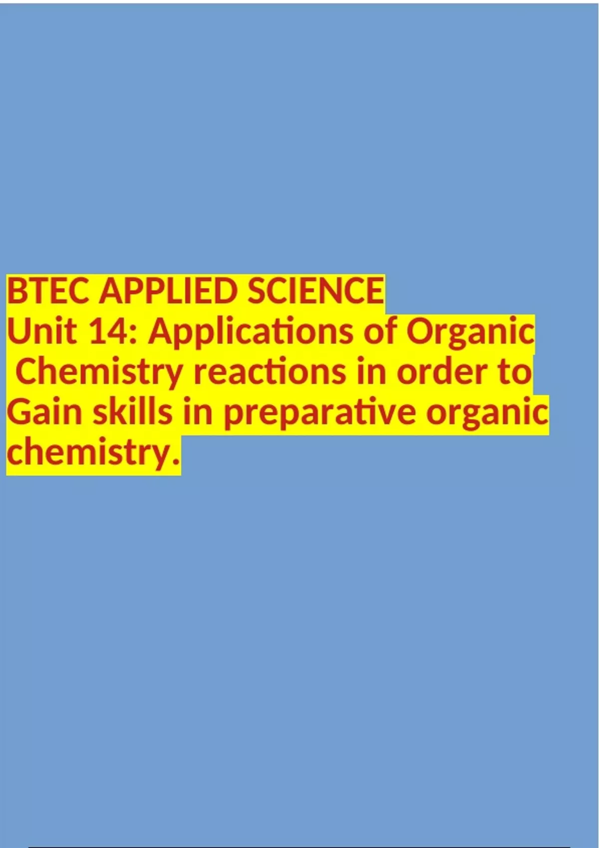 BTEC APPLIED SCIENCE Unit 14: Applications of Organic Chemistry ...