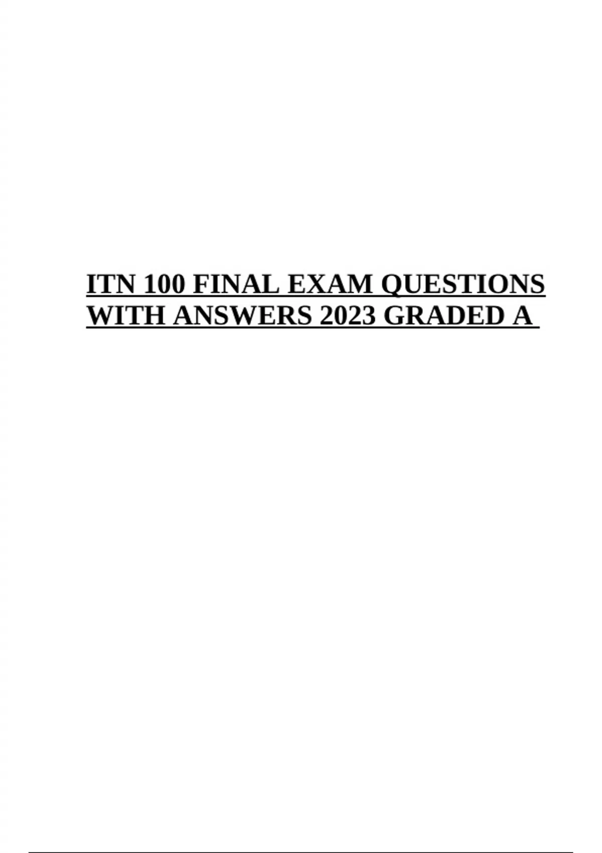 ITN 100 FINAL EXAM QUESTIONS WITH ANSWERS 2023 GRADED A - ITN 100 ...