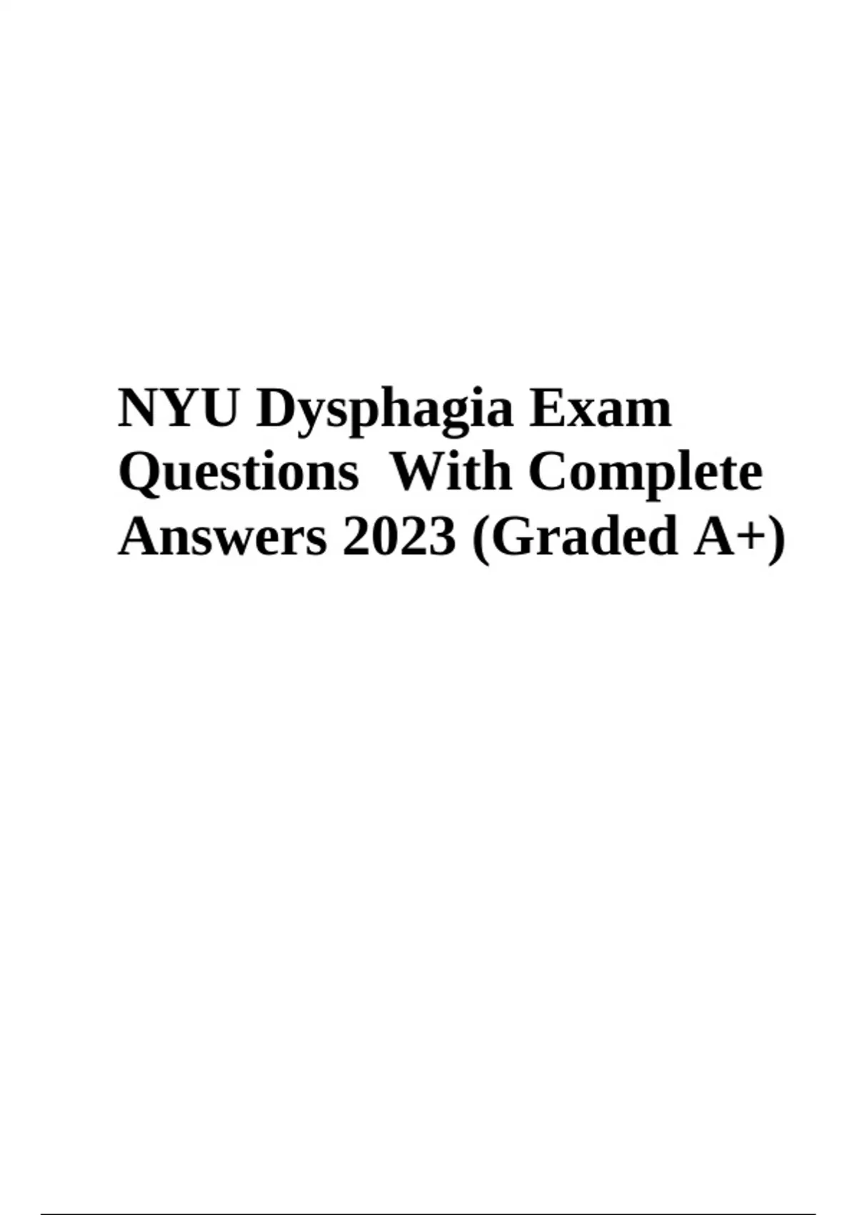 NYU Dysphagia Exam Questions With Complete Answers 2023 (Graded A+ ...