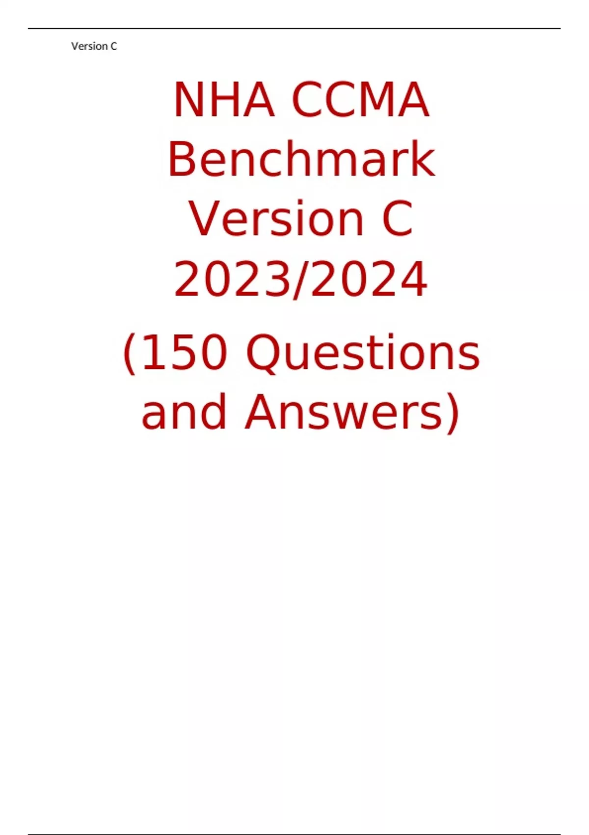 NHA CCMA Benchmark Version C 2023/2024 (150 Questions and Answers ...
