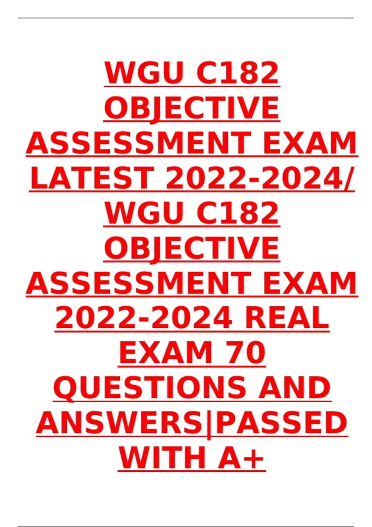 WGU C182 OBJECTIVE ASSESSMENT EXAM LATEST / WGU C182 OBJECTIVE ...
