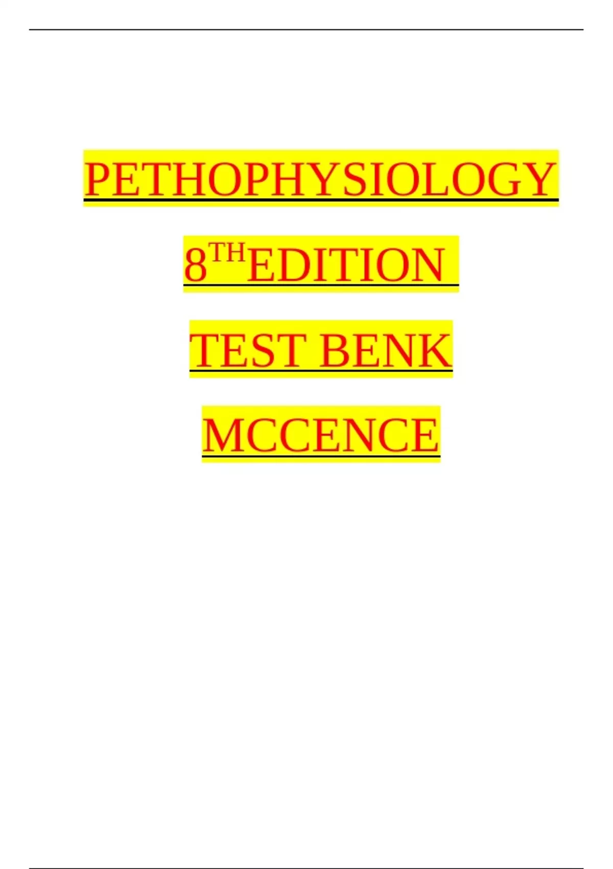PATHOPHYSIOLOGY 8TH EDITION MCCANCE TEST BANK TEXT BANK McCance ...