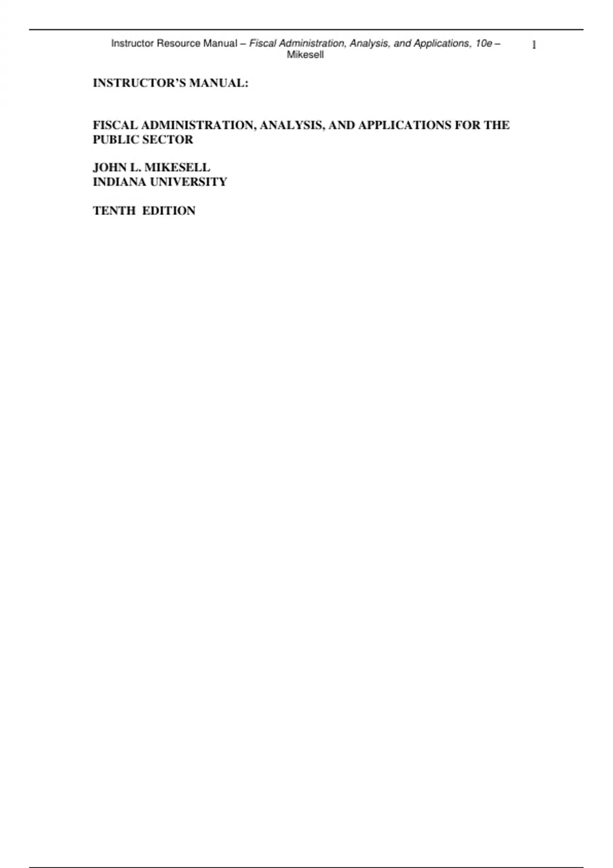 Solutions Manual for Fiscal Administration 10th Edition By John ...