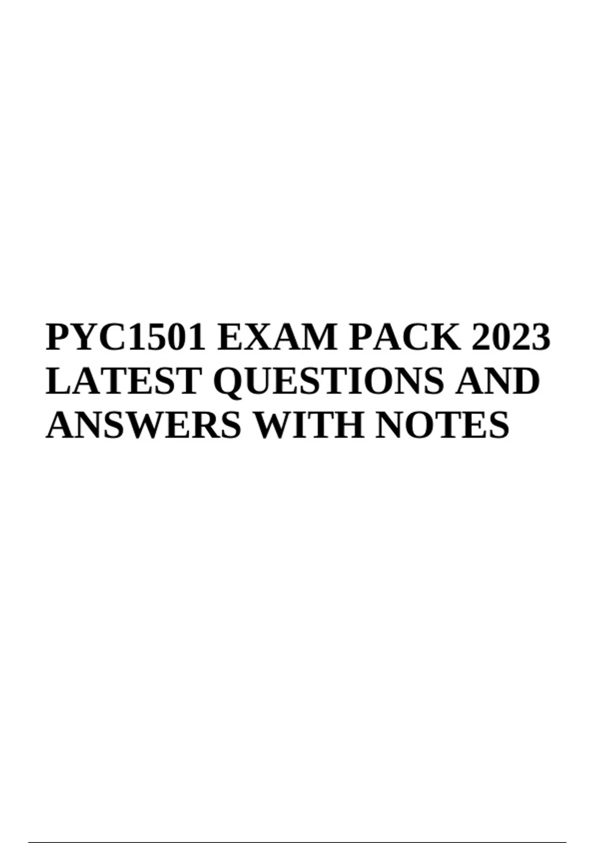 PYC1501 EXAM PACK 2023 LATEST QUESTIONS AND ANSWERS WITH NOTES ...