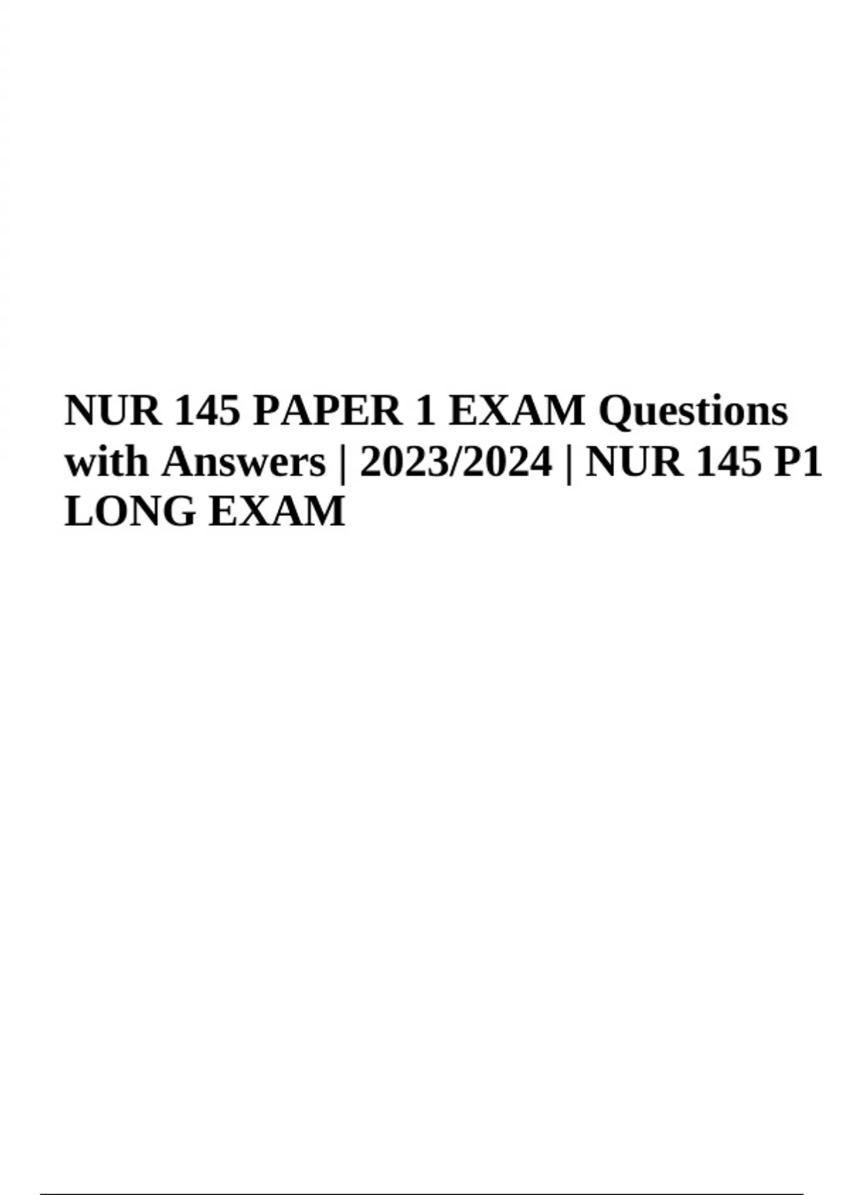 NUR 145 Bioethics PAPER 1 Final Exam Questions with Answers 2023 | 2024 ...