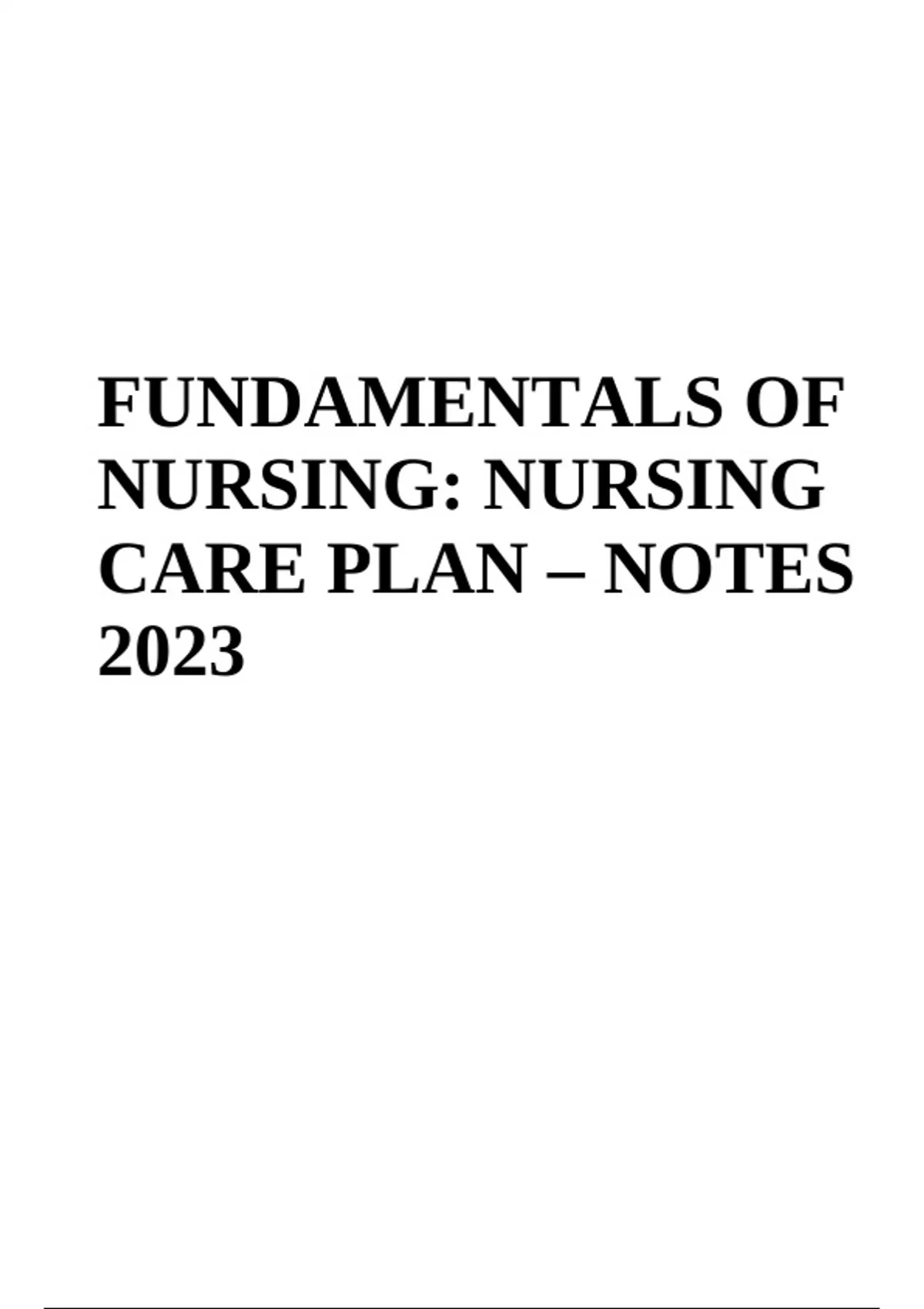 FUNDAMENTALS OF NURSING: NURSING CARE PLAN – NOTES 2023/2024 ...