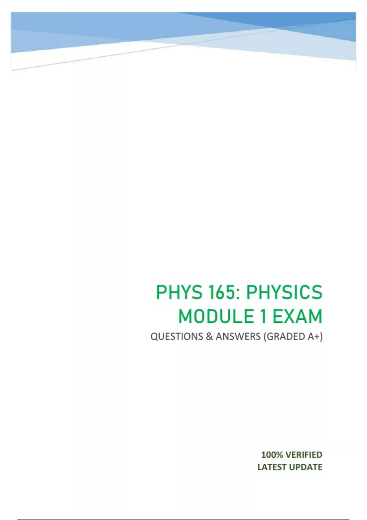 PHYS 165: PHYSICS MODULE 1 EXAM - QUESTIONS & ANSWERS (GRADED A+) 100% ...