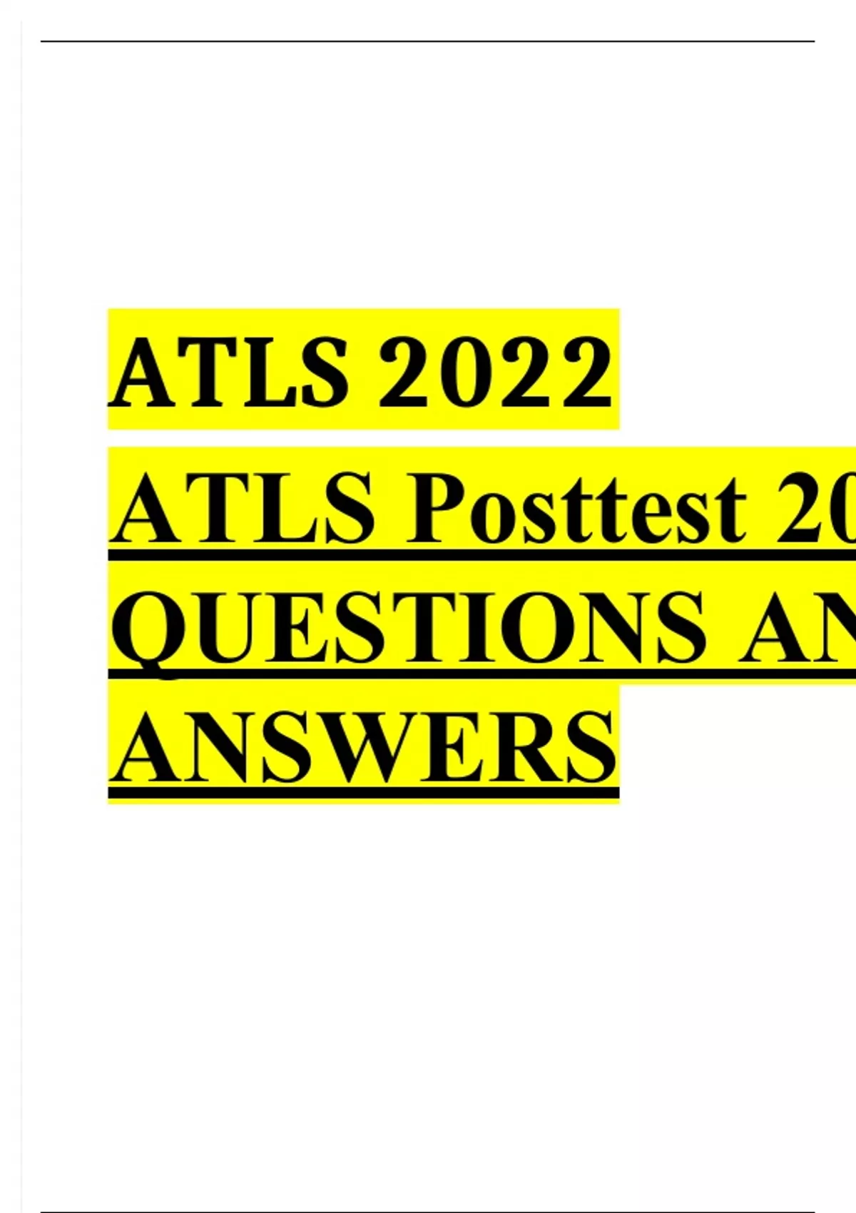 ATLS Post Test 2023 QUESTIONS AND ANSWERS ATLS Stuvia US