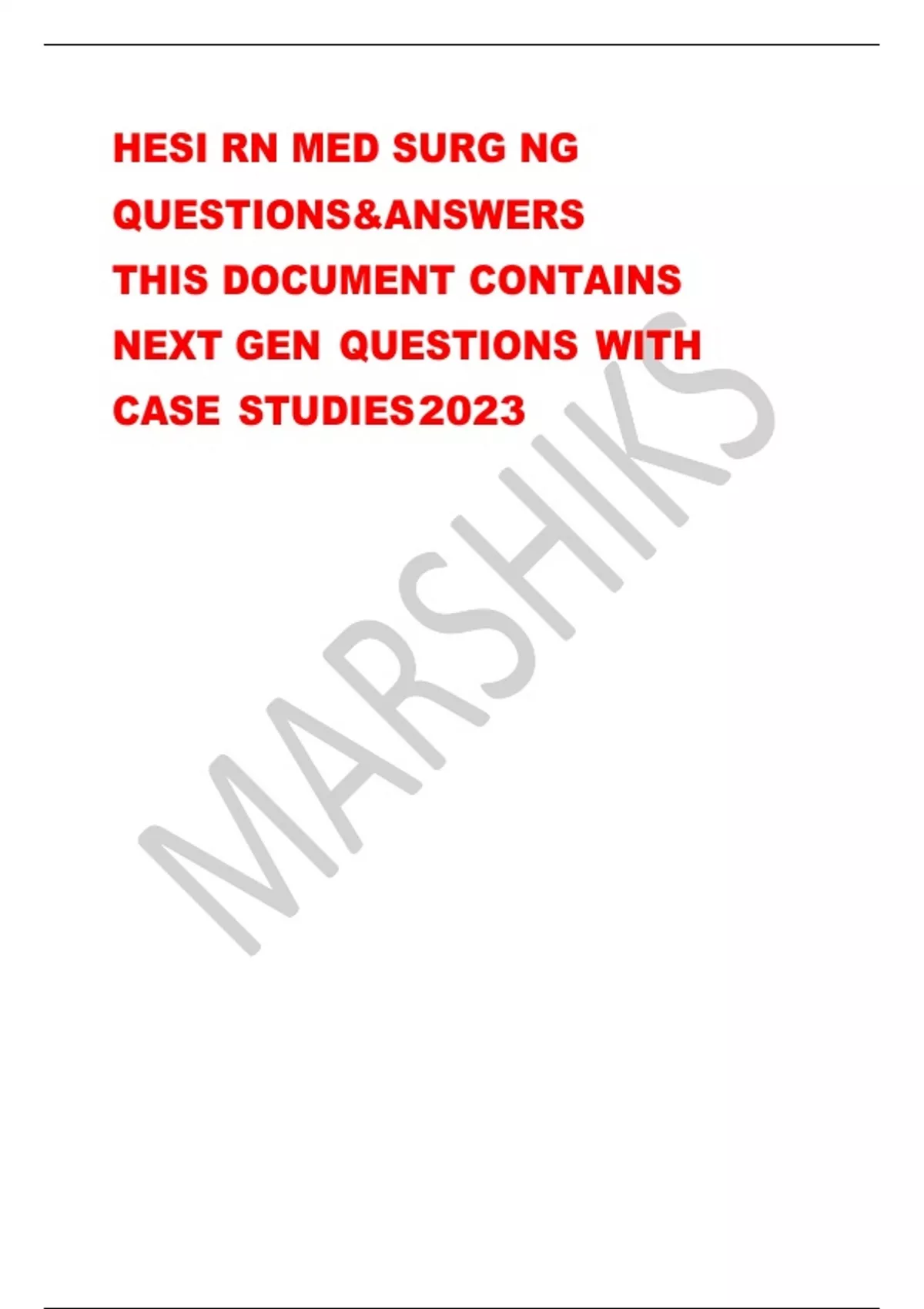 HESI RN MED SURG NG QUESTIONS&ANSWERS THIS DOCUMENT CONTAINS NEXT GEN ...