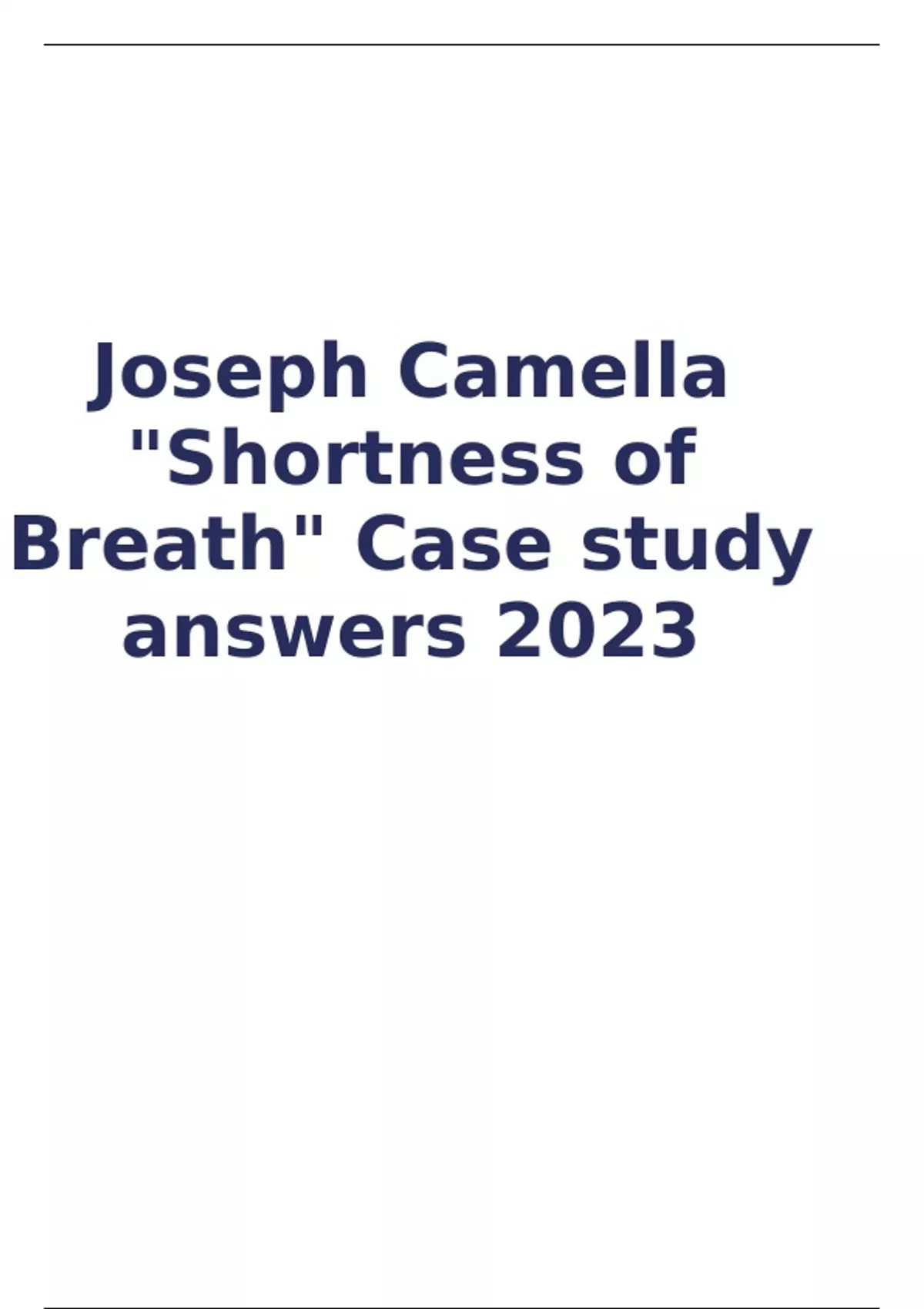 Joseph Camella "Shortness of Breath" Case study answers 2023 - Advance ...