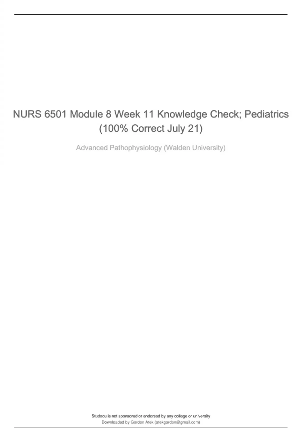 nurs-6501-module-8-week-11-knowledge-check-pediatrics-100-correct-july-21 (1) - Nurs 6501 ...